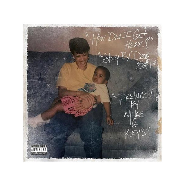 Dave East x Mike & Keys - How Did I Get Here, 34,90