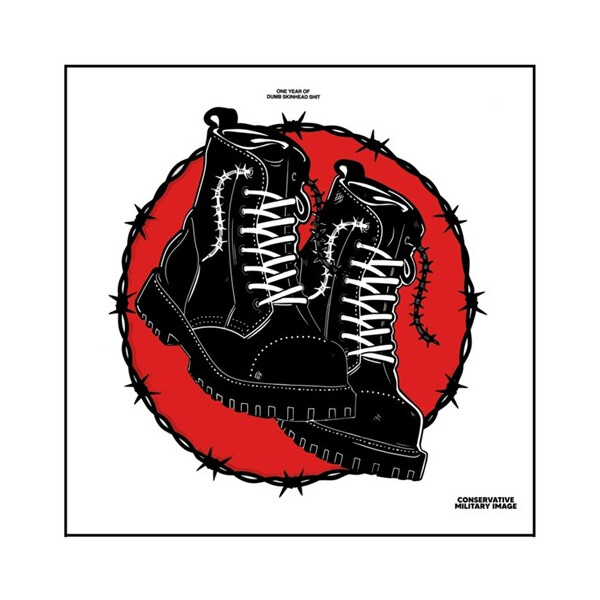Conservative Military Image - One Year of Dumb Skinhead Shit (red) co ...