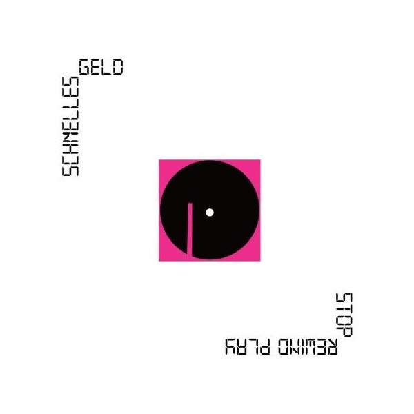 SCHNELLES GELD – Stop Rewind Play lp, 18,90