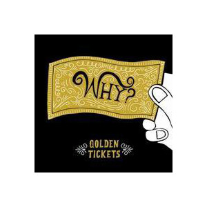 Why? - Golden ticket, 16,90